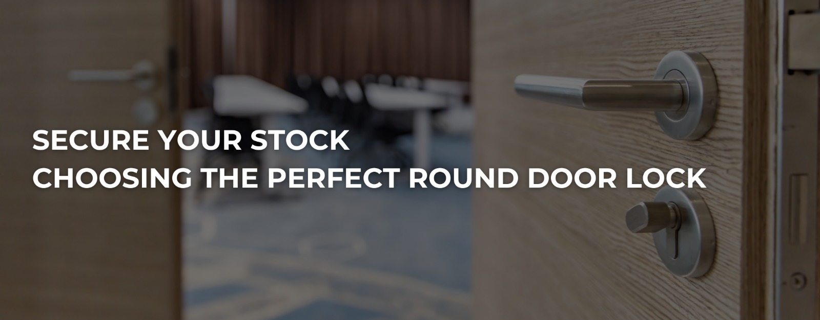 Harrison Locks - A Guide to Locks for Doors: Enhancing Your Security